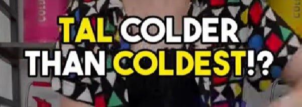 Tal vs. The Coldest 24-hour Temperature test